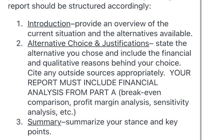 Solved report should be structured accordingly: 1. | Chegg.com