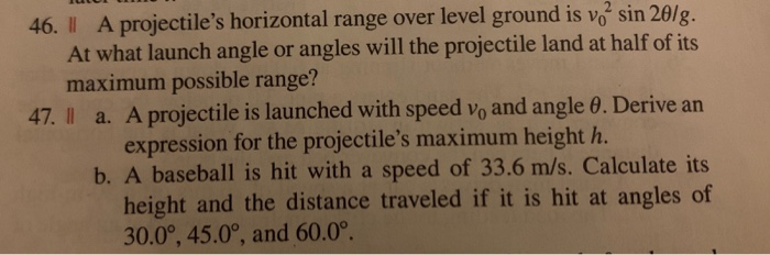 Solved 46. | A projectile's horizontal range over level | Chegg.com