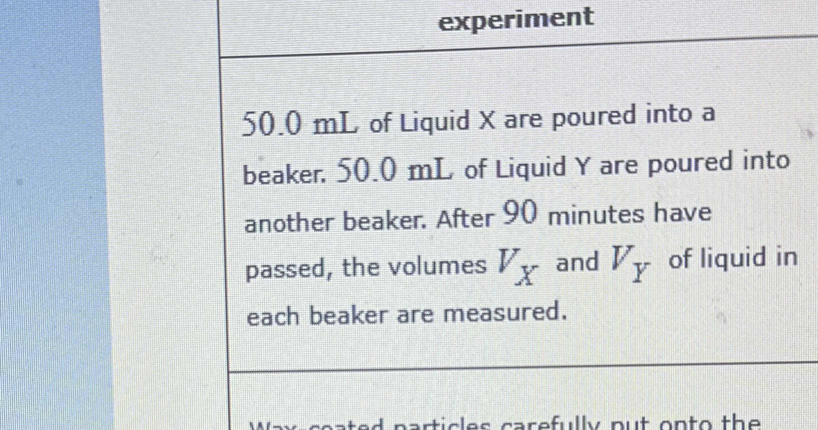 Solved experiment50.0 ﻿mL of Liquid x ﻿are poured into a | Chegg.com