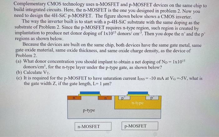 Solved Complementary CMOS technology uses n-MOSFET and | Chegg.com