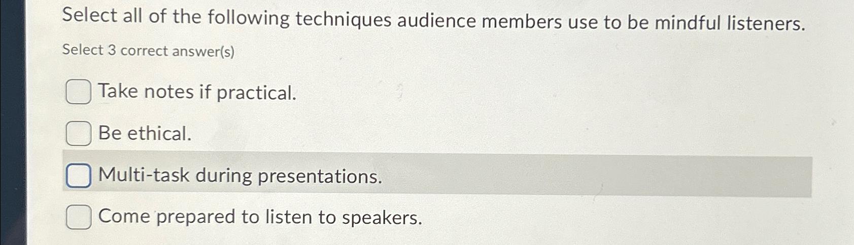 Solved Select all of the following techniques audience | Chegg.com