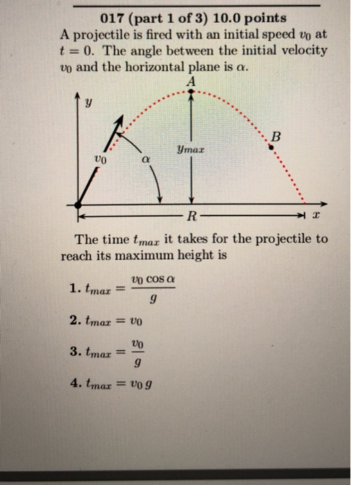 Solved 017 (part 1 of 3) 10.0 points A projectile is fired | Chegg.com