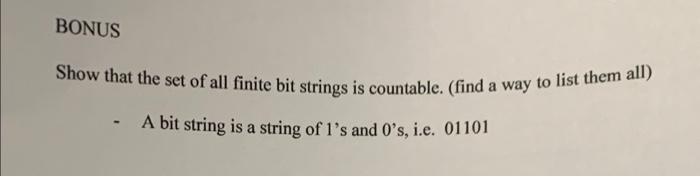 Solved BONUS Show that the set of all finite bit strings is | Chegg.com