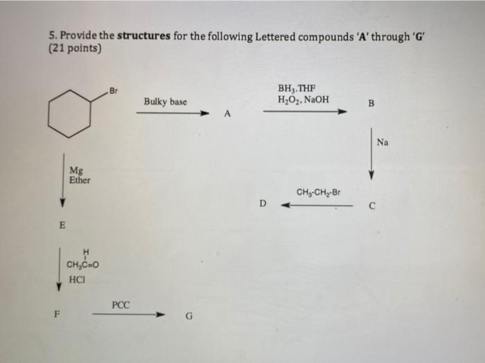Solved 5. Provide the structures for the following Lettered | Chegg.com