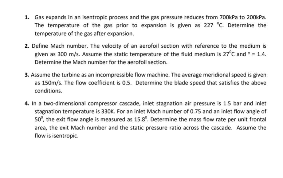 Solved 1. Gas expands in an isentropic process and the gas | Chegg.com
