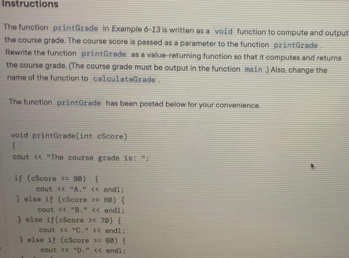 Solved Instructions The function printGrade in Example 6-13 | Chegg.com