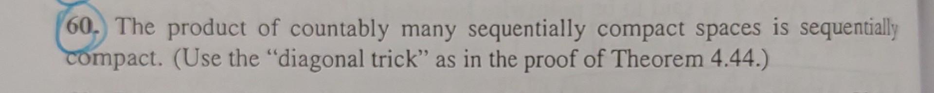 Solved 60. The product of countably many sequentially | Chegg.com