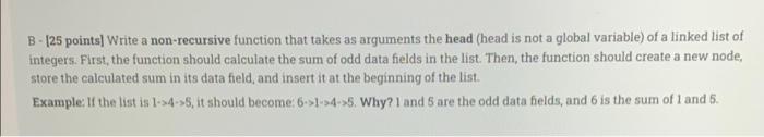 Solved B-125 points) Write a non-recursive function that | Chegg.com