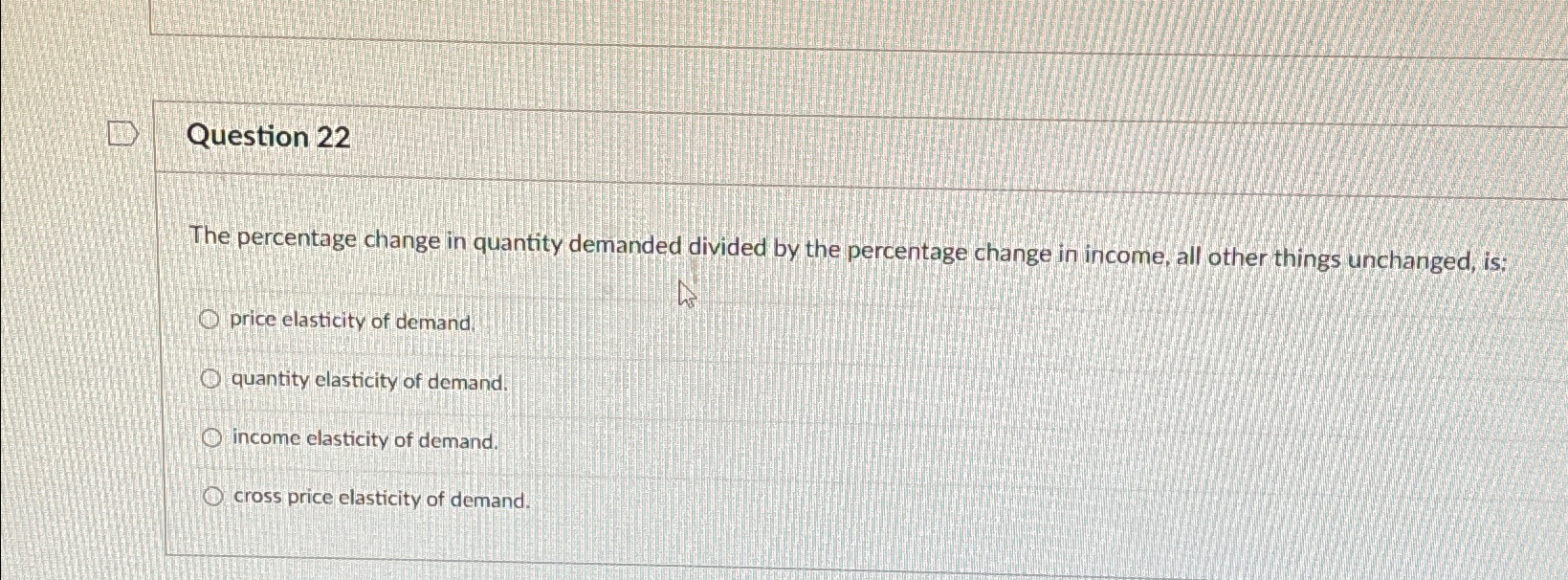 Solved Question 22The percentage change in quantity demanded | Chegg.com