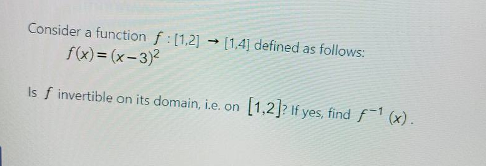 Solved Consider a function f:[1,2]→[1,4] ﻿defined as | Chegg.com