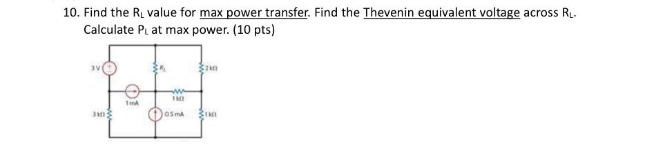 Solved Find the RL ﻿value for max power transfer. Find the | Chegg.com