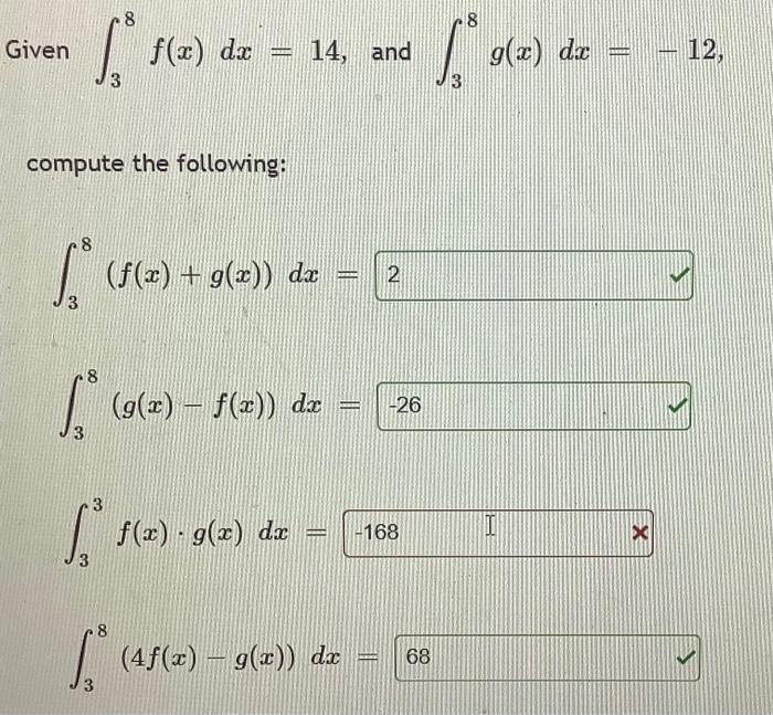 Solved Given ∫38f(x)dx=14, and ∫38g(x)dx=−12, compute the | Chegg.com