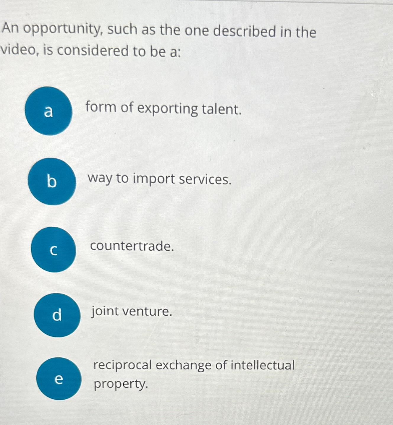 Solved An opportunity, such as the one described in the | Chegg.com