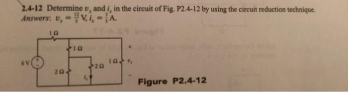 Solved 2.4-12 Determine vx and ix in the circuit of Fig. | Chegg.com