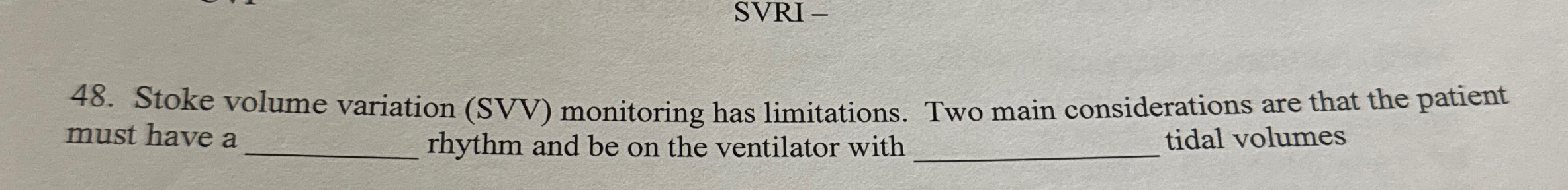 Solved Stoke volume variation (SVV) ﻿monitoring has | Chegg.com