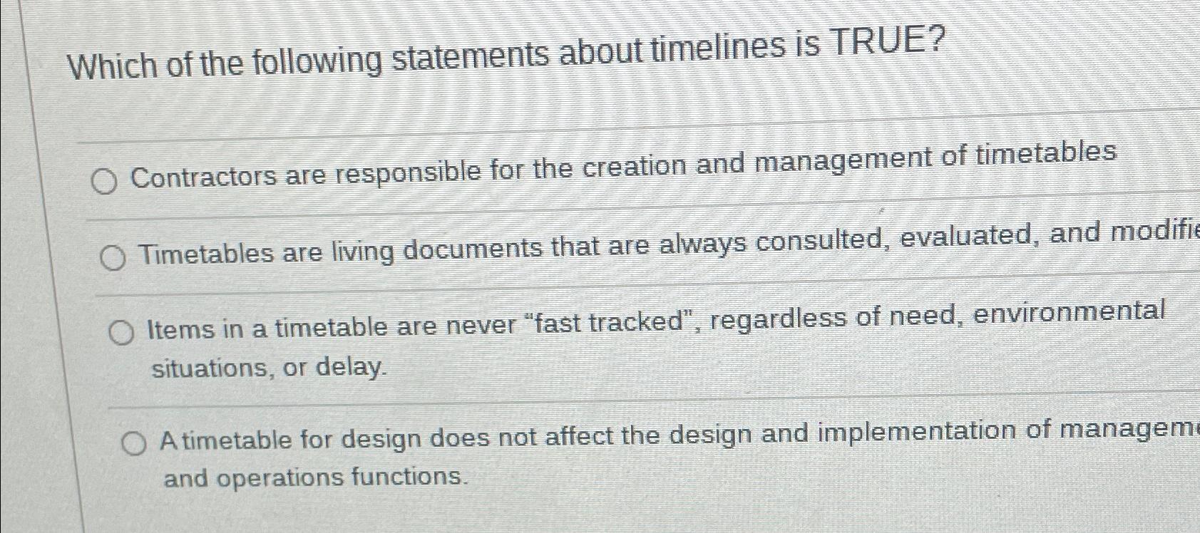 Solved Which of the following statements about timelines is | Chegg.com