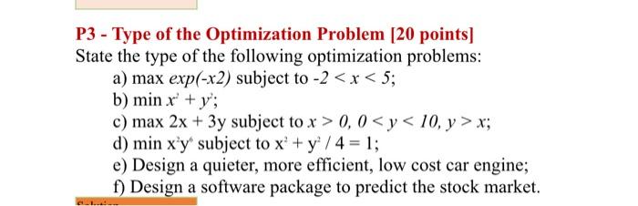 Solved P3 - Type of the Optimization Problem [20 points] | Chegg.com