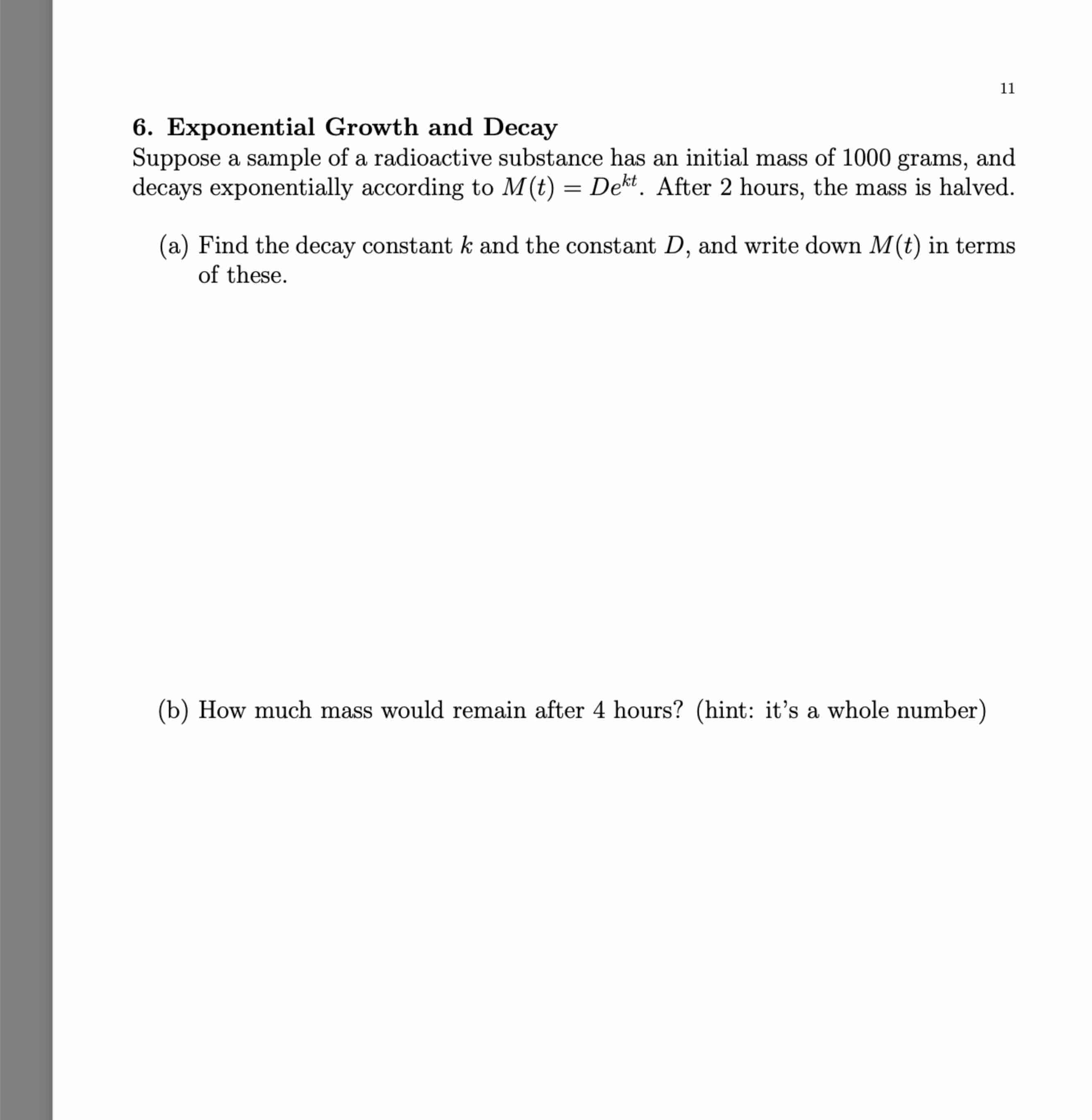 Solved 6. ﻿Exponential Growth and DecaySuppose a sample of a | Chegg.com