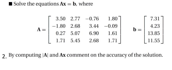 Solved Solve the equations Ax=b, where | Chegg.com