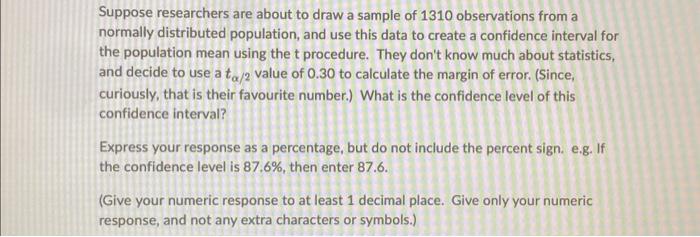 Solved Suppose researchers are about to draw a sample of | Chegg.com