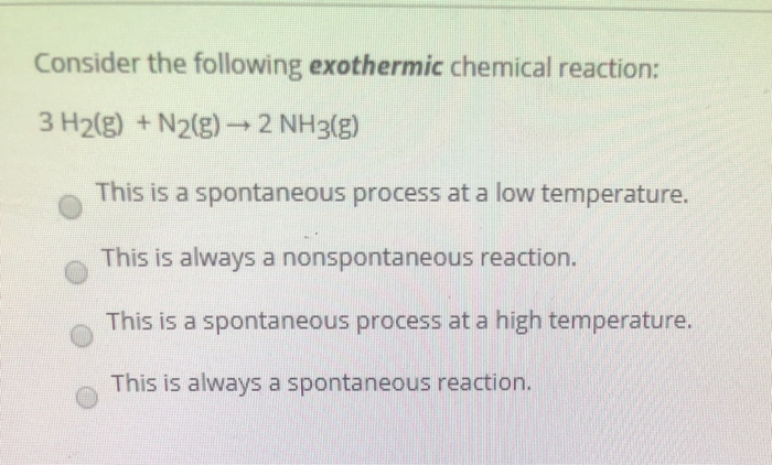 Solved Consider the following exothermic chemical reaction: | Chegg.com