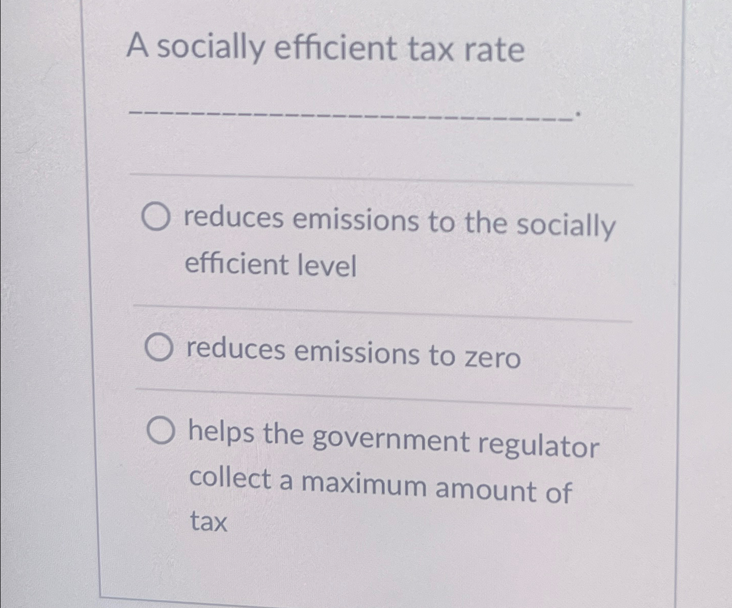 Solved A socially efficient tax ratereduces emissions to the | Chegg.com