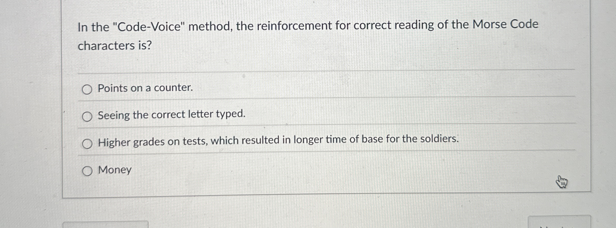 Solved In the "Code-Voice" method, the reinforcement for | Chegg.com