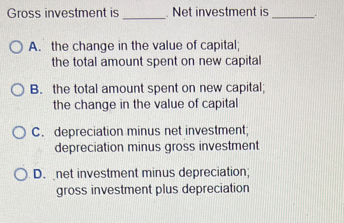 Solved Gross investment is q, ﻿Net investment is q,A. ﻿the | Chegg.com