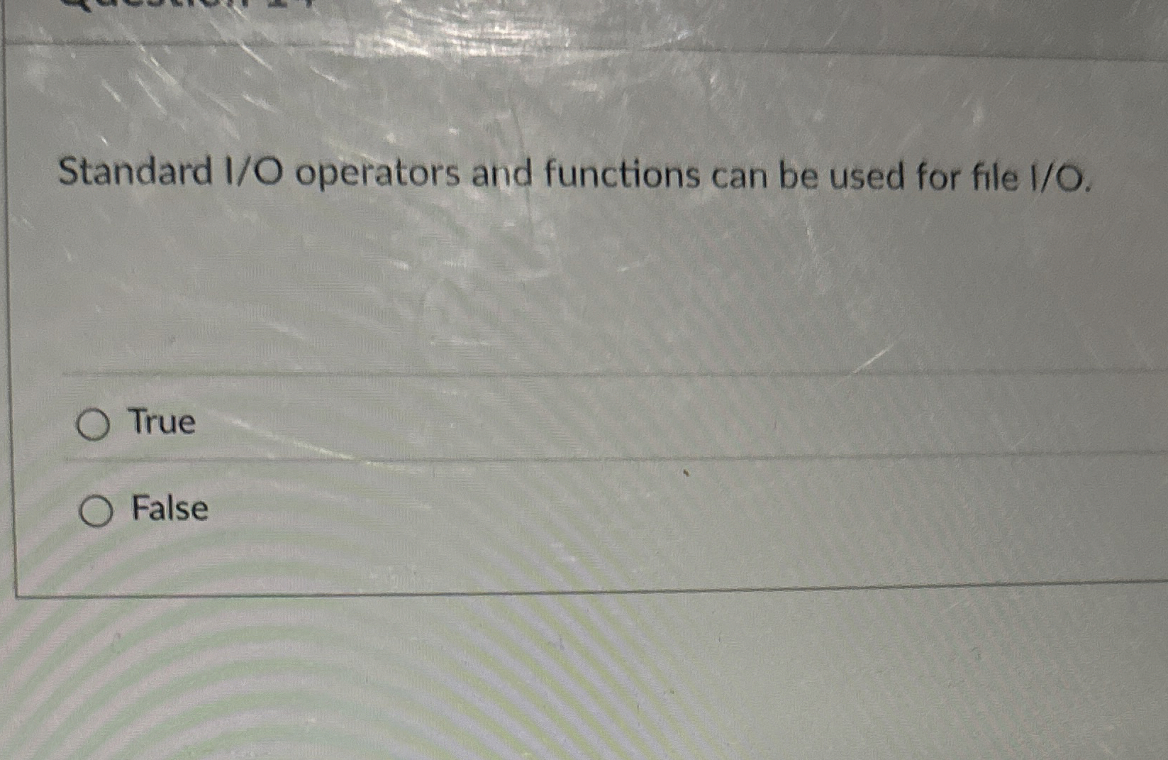 Solved Standard I/O operators and functions can be used for | Chegg.com