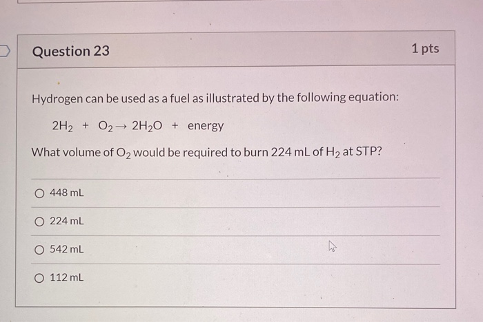 Solved Question 23 1 pts Hydrogen can be used as a fuel as | Chegg.com
