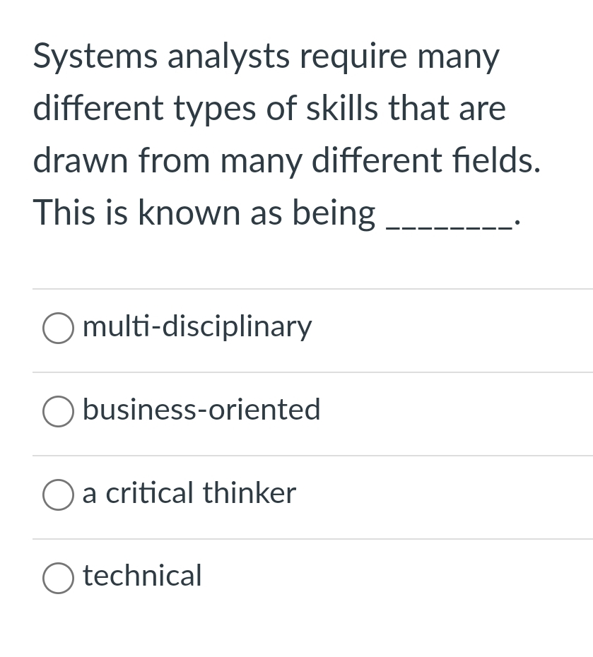 Solved Systems analysts require many different types of | Chegg.com