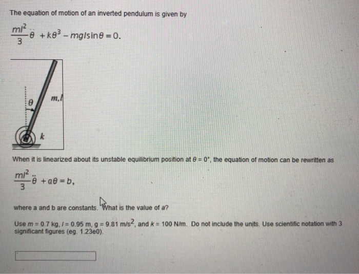 Solved The equation of motion of an inverted pendulum is | Chegg.com