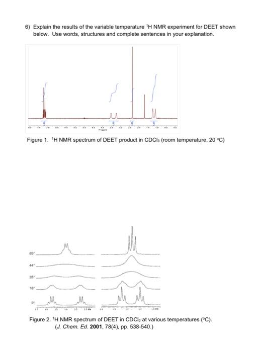 6) Explain the results of the variable temperature 'H | Chegg.com
