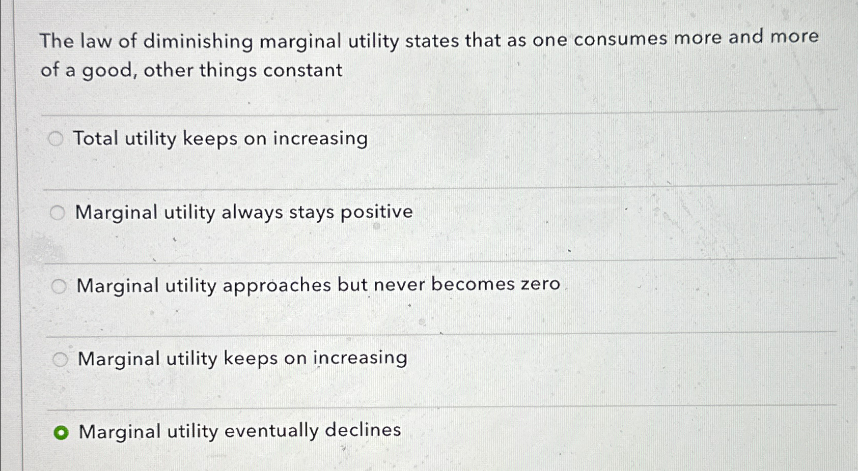 Solved The law of diminishing marginal utility states that | Chegg.com