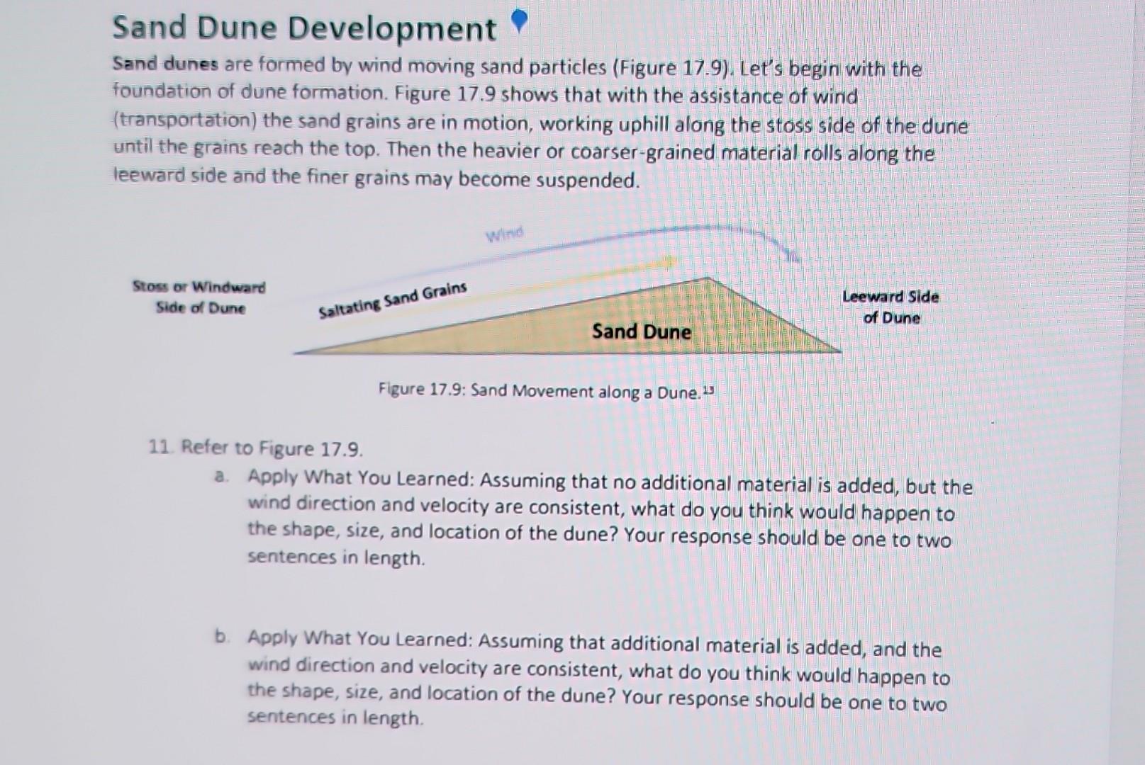 Solved Sand Dune Development Sand dunes are formed by wind | Chegg.com