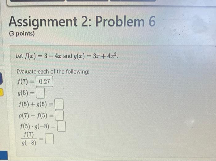 Solved Let f(x)=3−4x and g(x)=3x+4x2. Evaluate each of the | Chegg.com