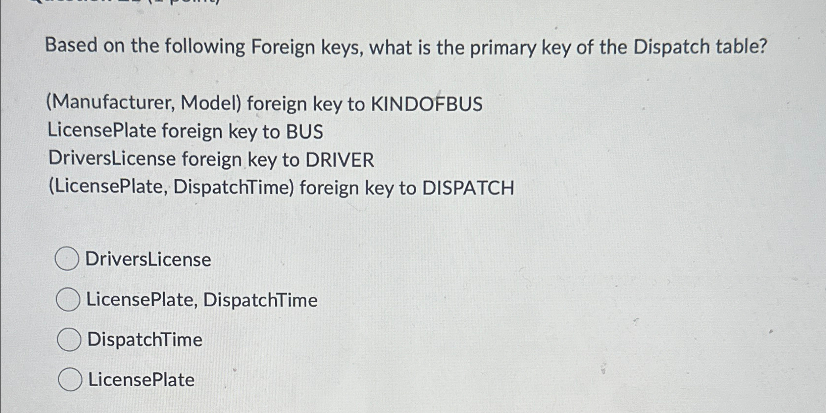 Solved Based on the following Foreign keys, what is the | Chegg.com