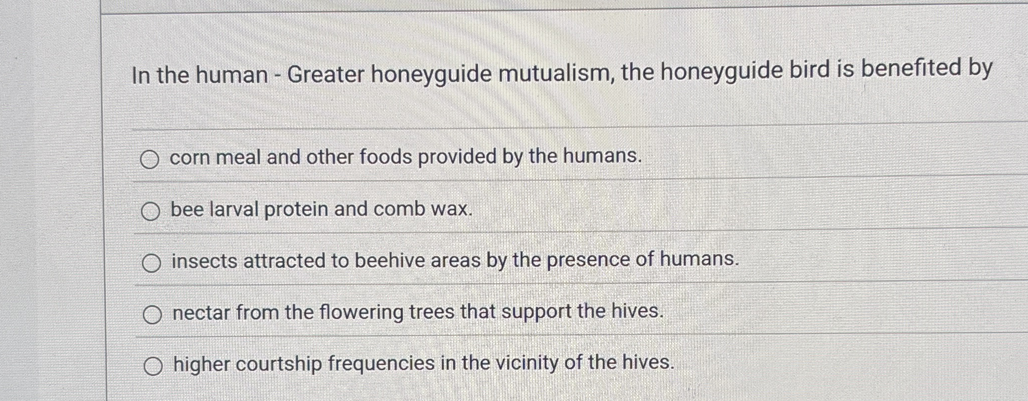 Solved In the human-Greater honeyguide mutualism, the | Chegg.com
