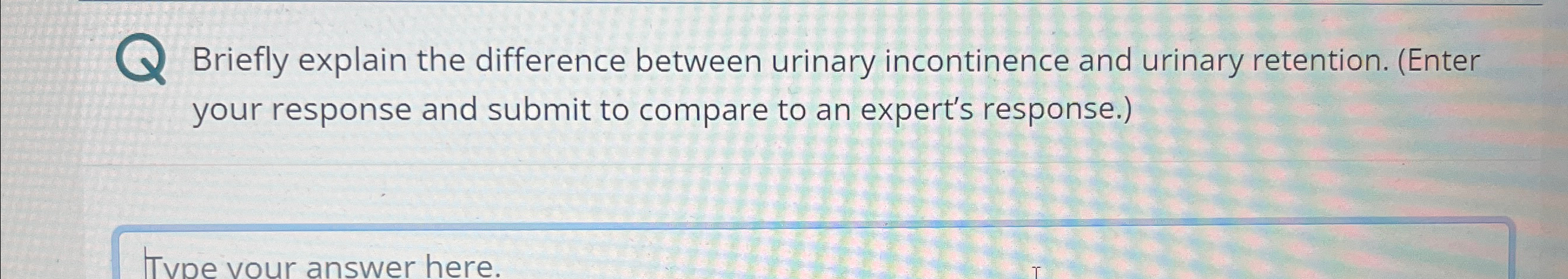 Solved Briefly explain the difference between urinary | Chegg.com