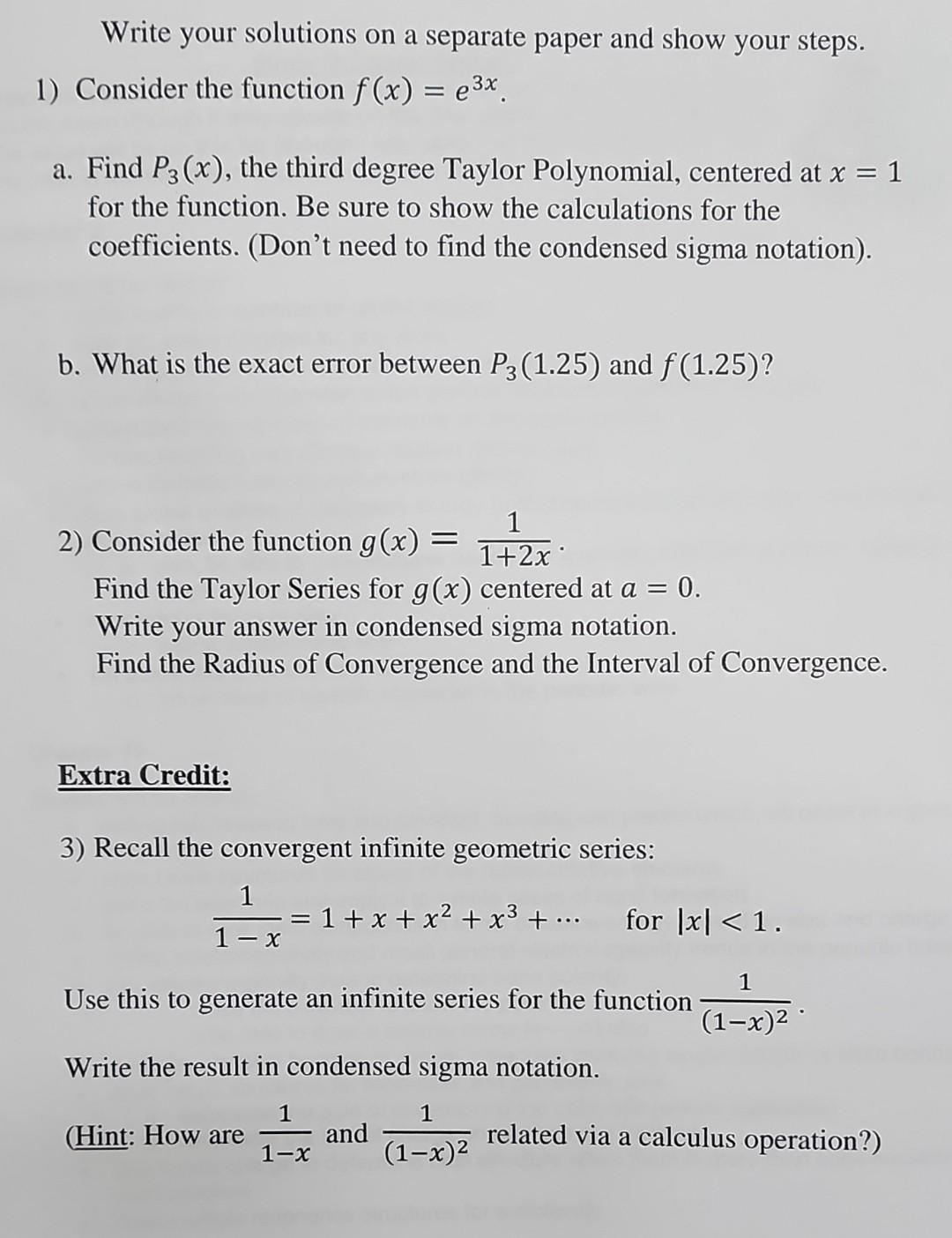 Solved 1) Consider the function f(x)=e3x. a. Find P3(x), the | Chegg.com