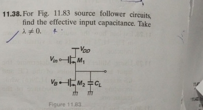 11.38. ﻿For Fig. 11.83 ﻿source follower circuits, | Chegg.com