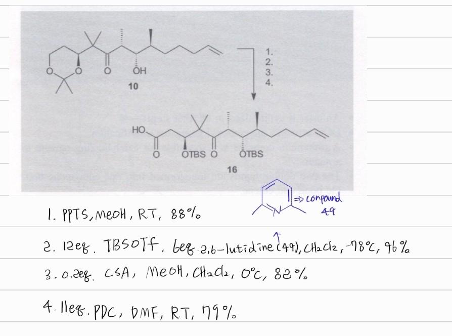 2. 12eq. TBSOTf, Geq 2,6-lutidine ↑49),CH2Cl2,−7 | Chegg.com