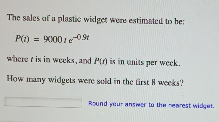 Solved The sales of a plastic widget were estimated to be: | Chegg.com
