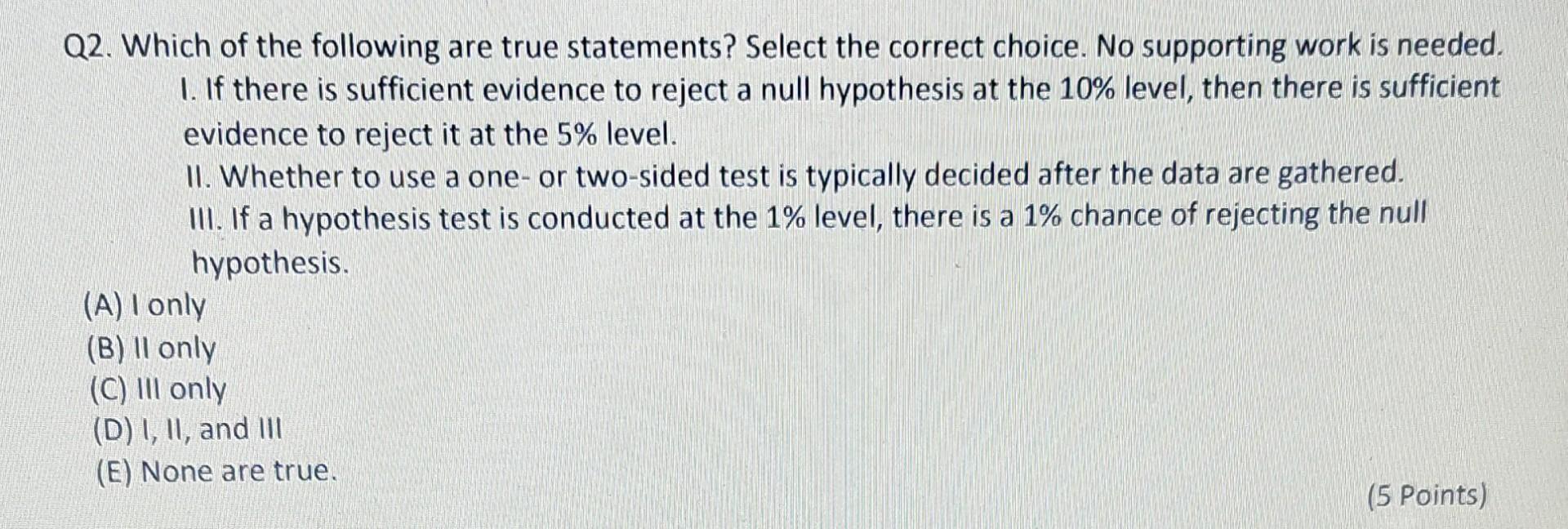 Solved Q2. Which of the following are true statements? | Chegg.com