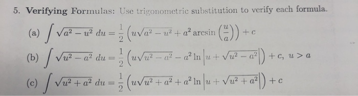 Solved 5. Verifying Formulas: Use trigonometric substitution | Chegg.com
