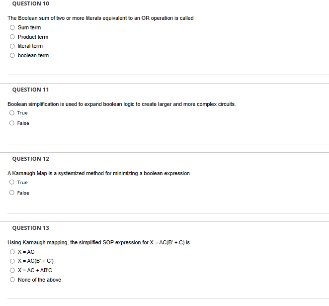 Solved QUESTION 10The Boolean sum of two or more literals | Chegg.com