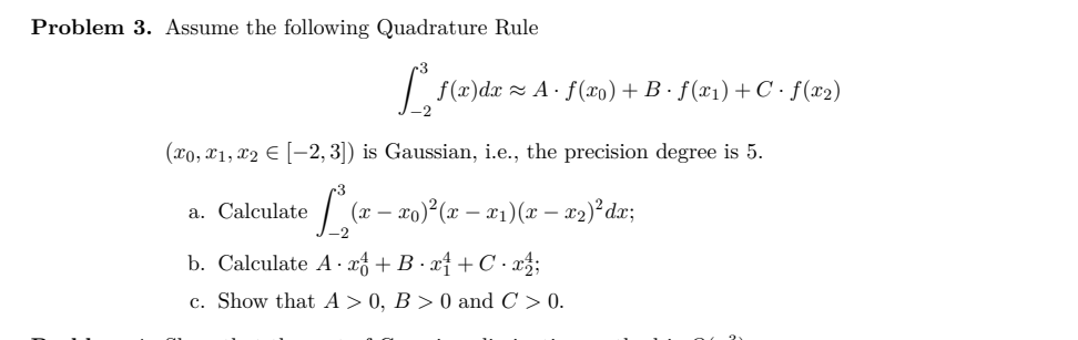 Solved Problem 3. Assume the following Quadrature Rule | Chegg.com
