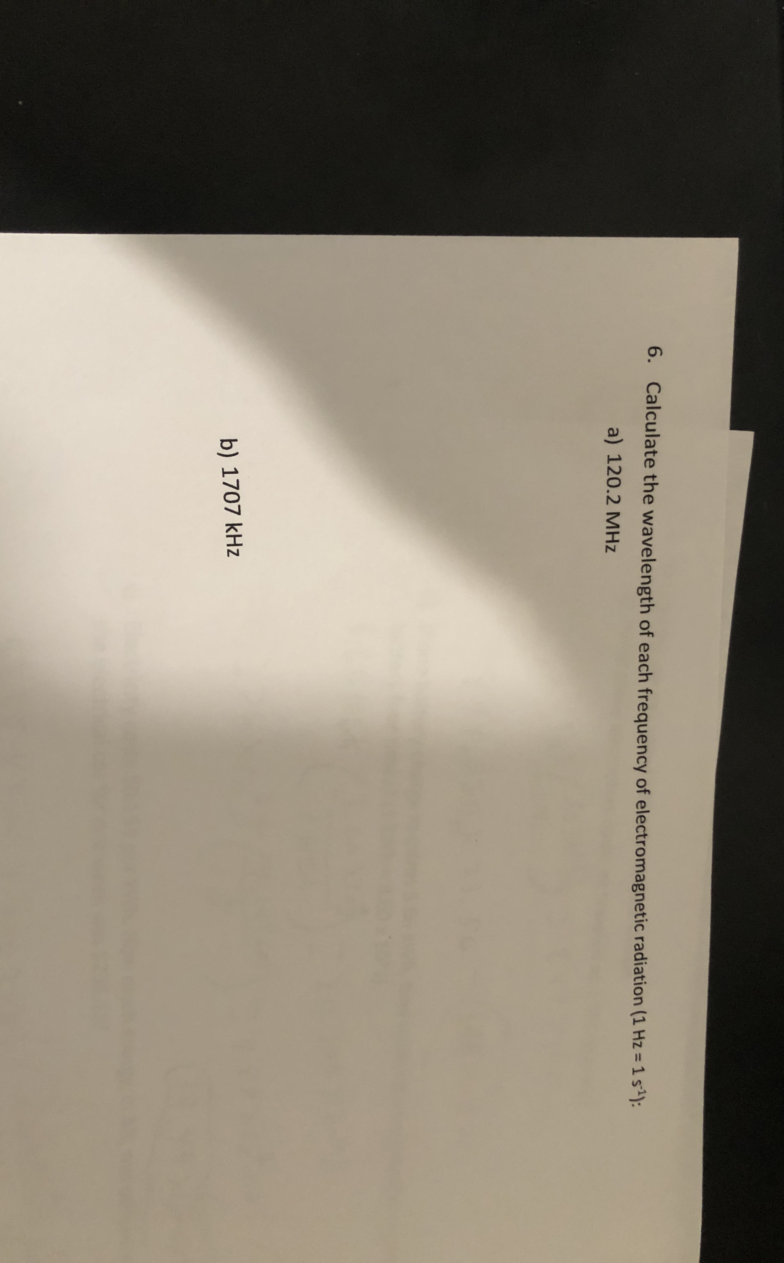 Solved Calculate the wavelength of each frequency of | Chegg.com