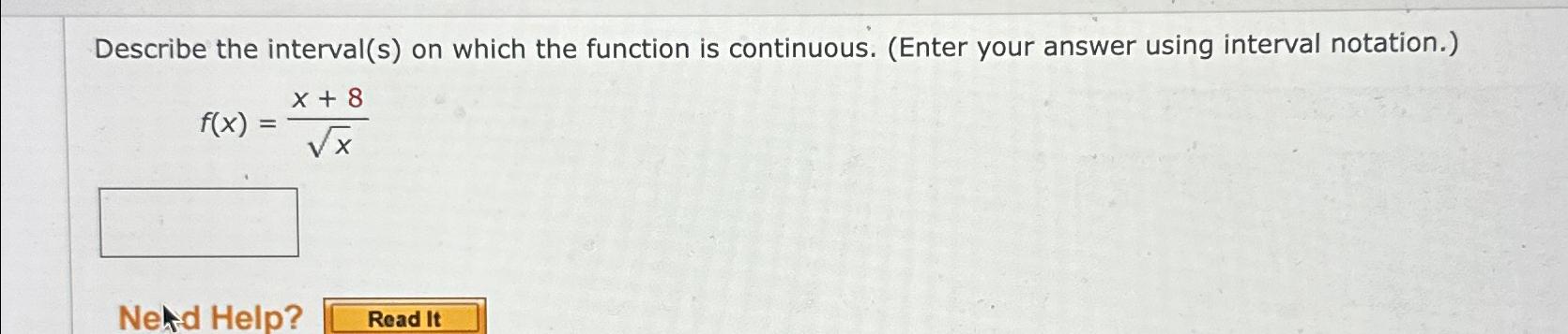 Solved Describe the interval(s) ﻿on which the function is | Chegg.com