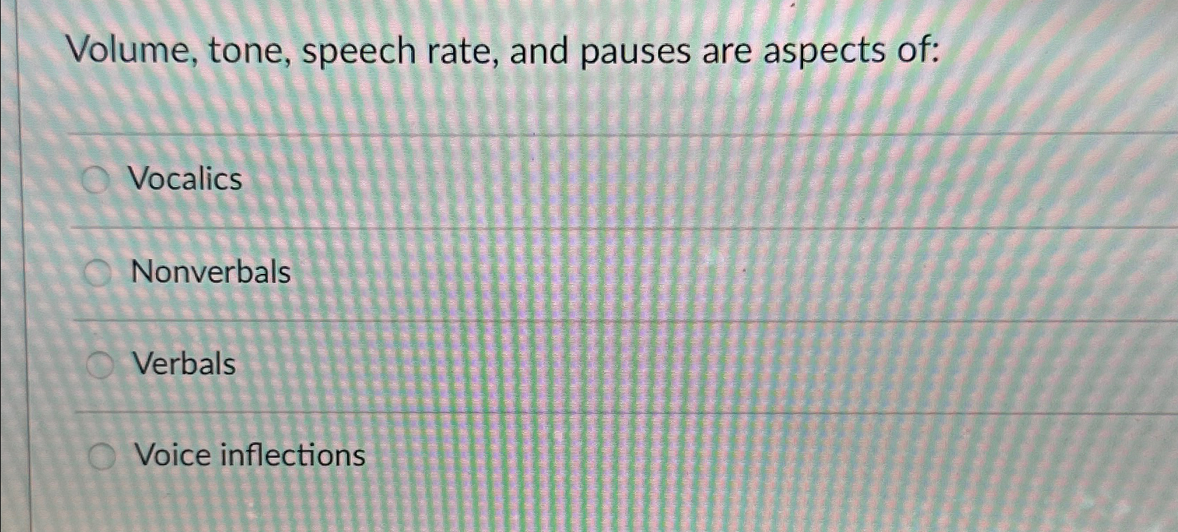 Solved Volume, tone, speech rate, and pauses are aspects | Chegg.com